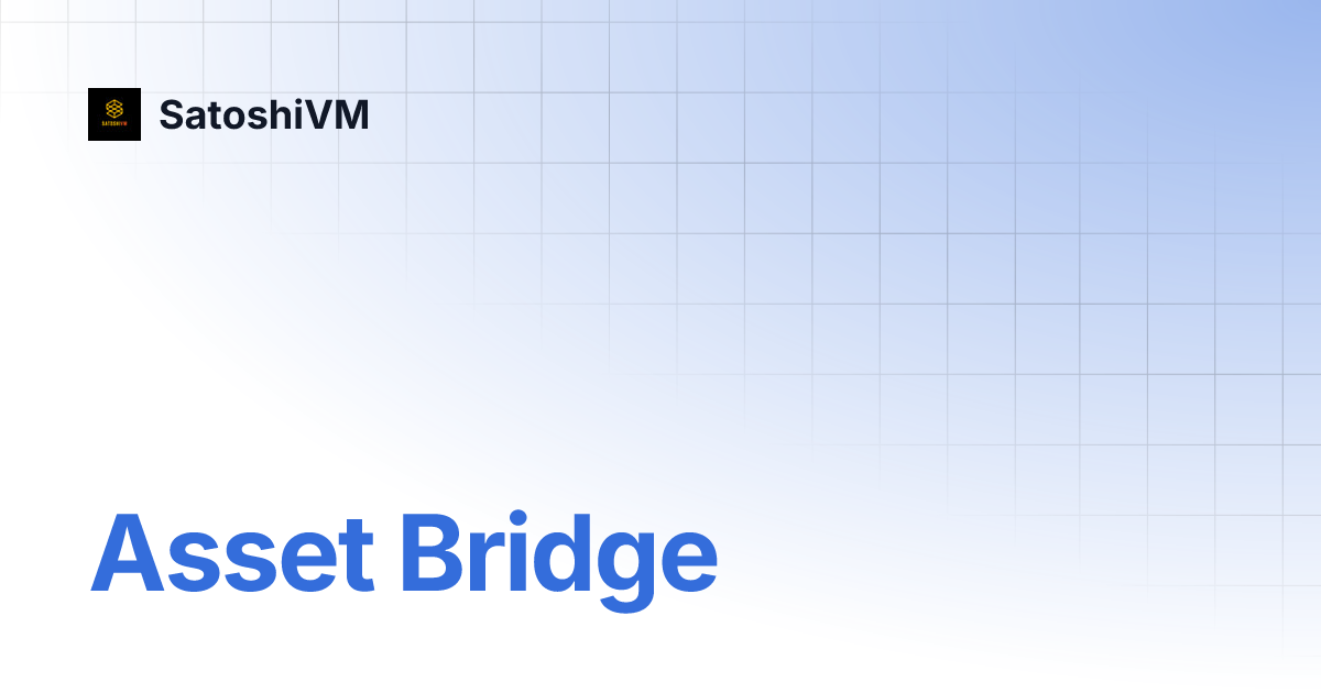 Asset Bridge | SatoshiVM